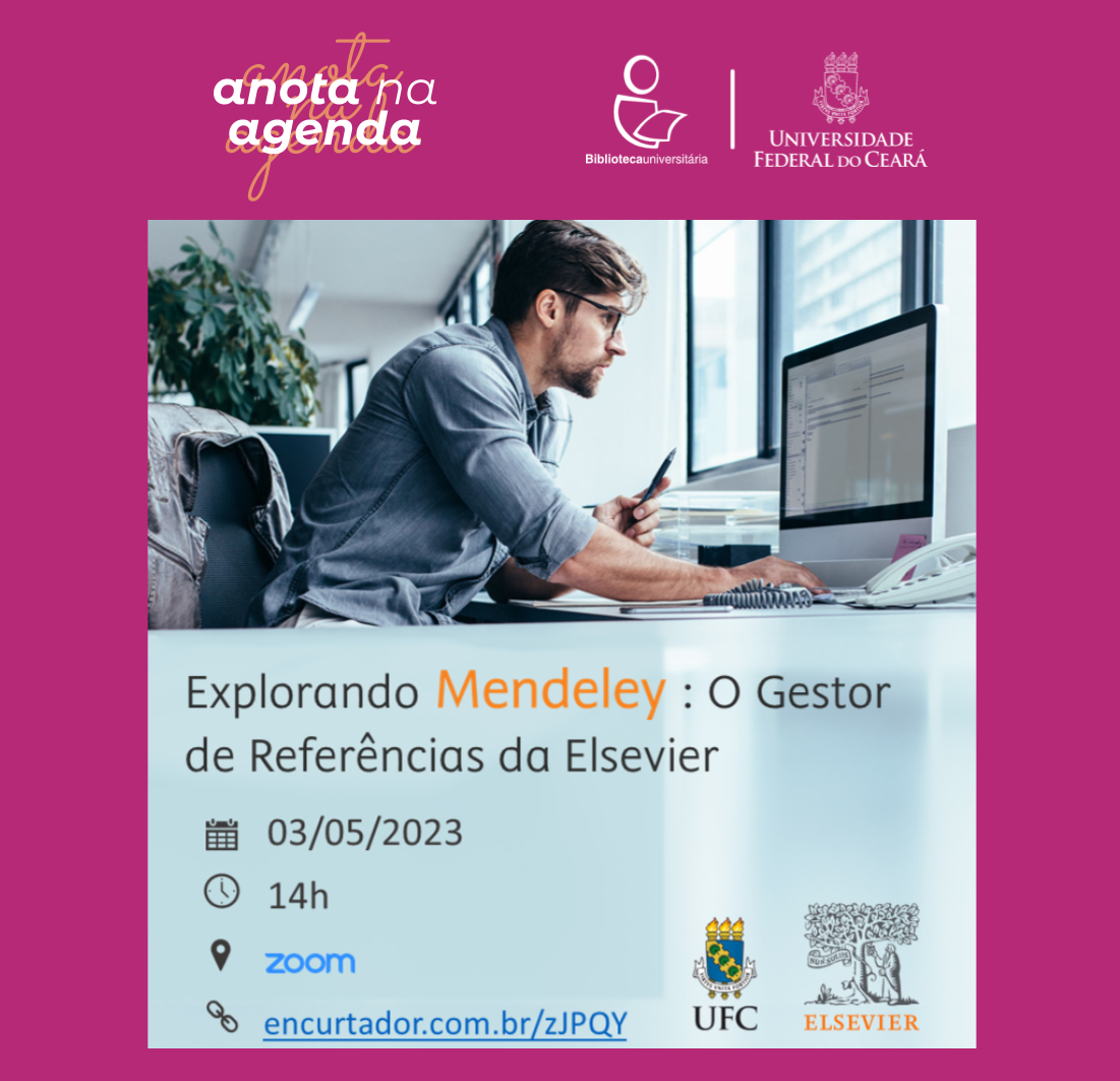 Explorando Mendeley: o gestor de referências da Elsevier | Agenda UFC